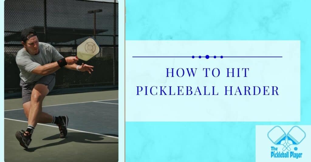 7+ Pickleball Hitting Techniques You Need to Play Like a Pro